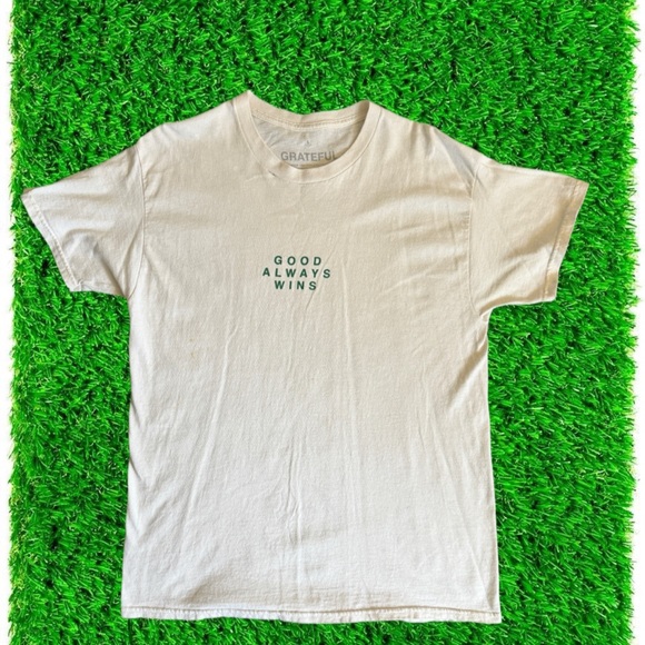 Grateful Apparel | Shirts | Good Always Wins Beige Tee Large | Poshmark